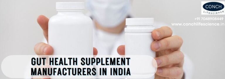 Best Gut Health Supplement Manufacturers in India - Conch Lifescience