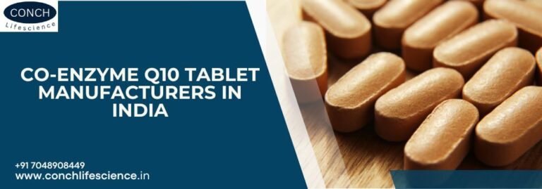 Co-enzyme Q10 Tablet Manufacturers in India - Conch Lifescience