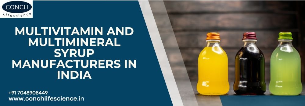 Multivitamin and Multimineral Syrup Manufacturers in India - Conch ...